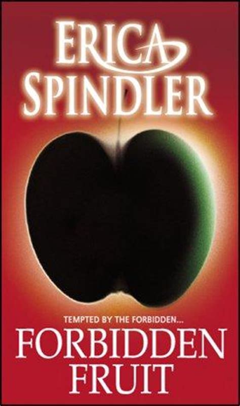 Forbidden Fruit By Erica Spindler
