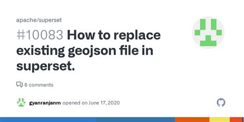How To Replace Existing Geojson File In Superset Issue 10083