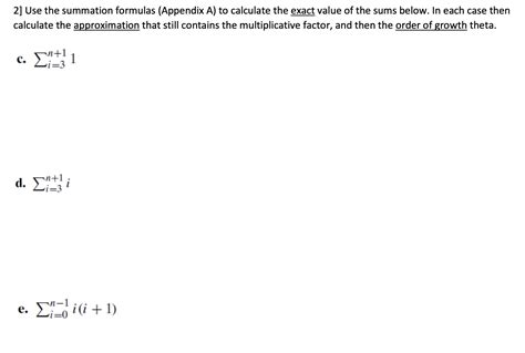 solved 2] use the summation formulas appendix a to