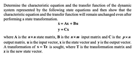 solved determine the characteristic equation and the transfer function of the dynamic system