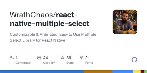 GitHub WrathChaos React Native Multiple Select Customizable