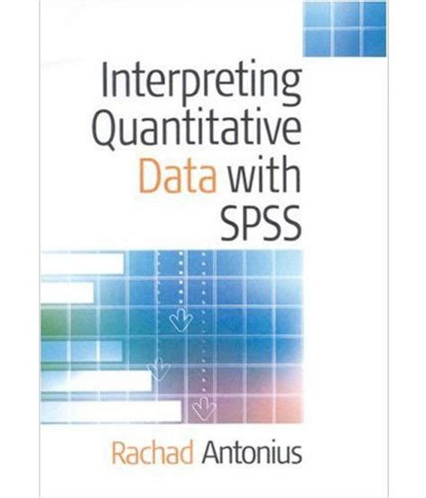 interpreting quantitative data with spss buy interpreting quantitative data with spss online at