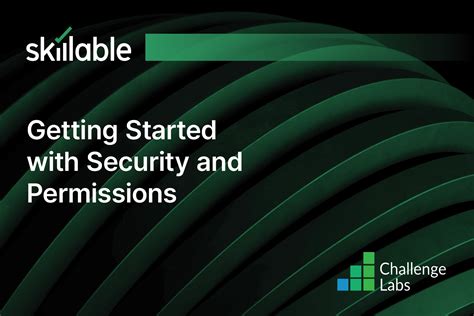 getting started with security and permissions virtual lab cybrary