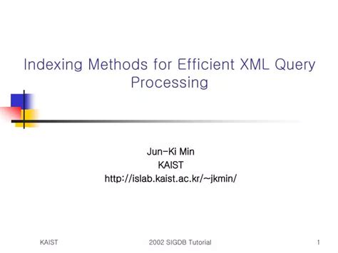ppt indexing methods for efficient xml query processing powerpoint presentation id 3627012