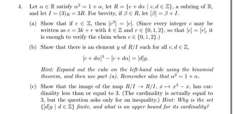 solved let α∈r satisfy α2 1 α let r {c dα∣c d∈z} a subring