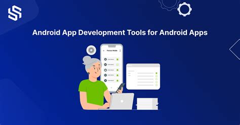 top 7 android app development tools and software syndell