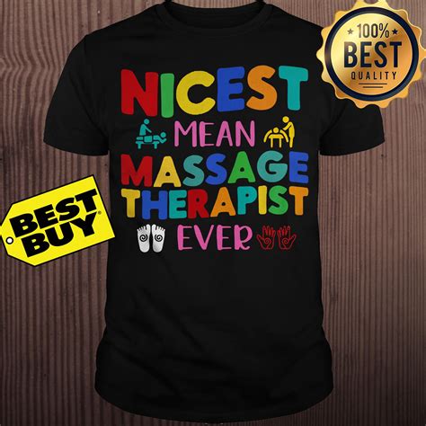 Nicest Mean Massage Therapist Ever Shirt Trending Shirts Womens Tees Shirts