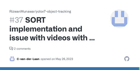 SORT Implementation And Issue With Videos With A Large Number Of Unique