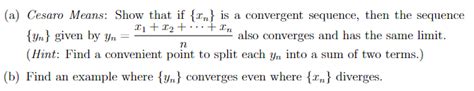 solved a cesaro means show that if {xn} is a convergent