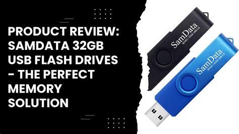 Product Review Samdata Gb Usb Flash Drives The Perfect Memory