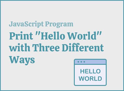 how to print hello world using javascript with three different ways rocoderes