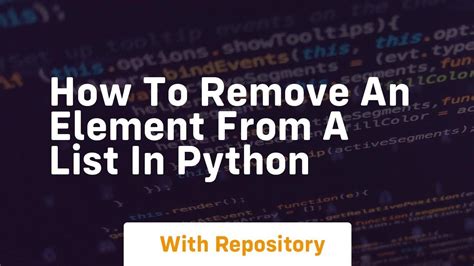 How To Remove An Element From A List In Python YouTube