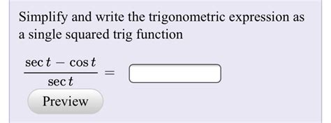 solved simplify and write the trigonometric expression in