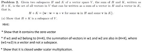 solved problem 2 ﻿given two subspaces h ﻿and k ﻿of a vector