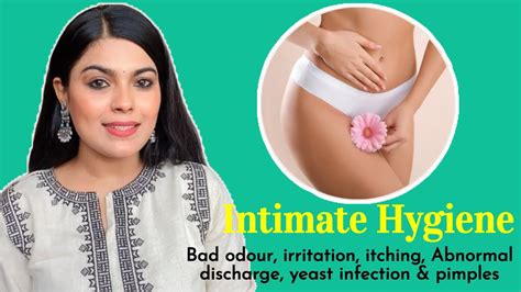 How To Take Care Of Vagina Bad Odour Irritation Itching Abnormal