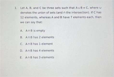 solved 1 let a b and c be three sets such that a∪b c