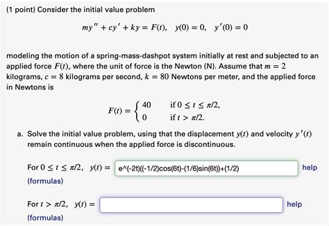solved consider the initial value problem my cy ky f t y 0 0 y 0 0 modeling