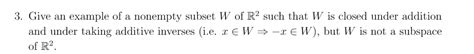solved 3 give an example of a nonempty subset w of rº such
