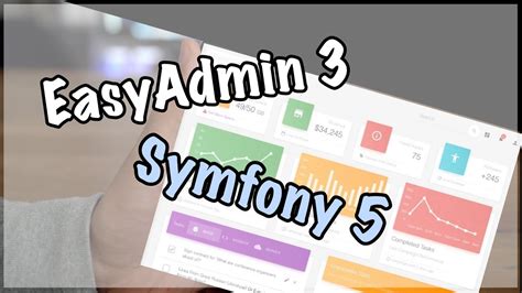 4 EasyAdmin 3 Symfony 5 Actions Methodes Personnalisées CRUD