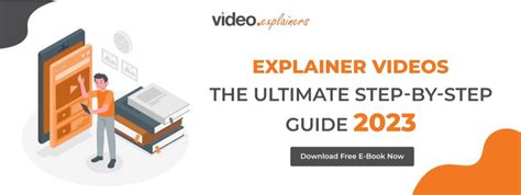 Explainer Videos The Ultimate Step By Step Guide 2023 Video