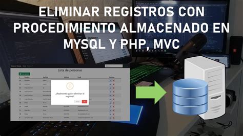 Eliminar Registros Con Procedimiento Almacenado En MySQL Y PHP Clase