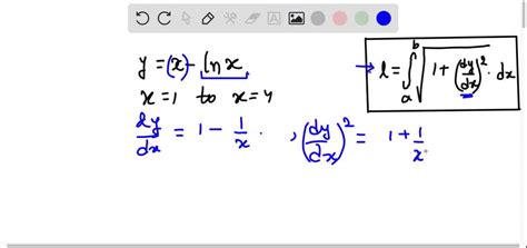 solved calculate the arc length of the curve y x ln x from x 1 to x 4