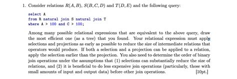 solved 1 consider relations r a b s b c d and t d e and