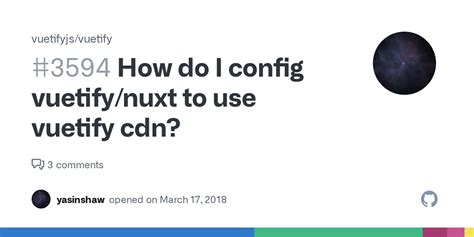 How Do I Config Vuetify Nuxt To Use Vuetify Cdn Issue 3594