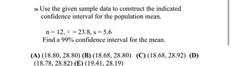 solved 20 use the given sample data to construct the