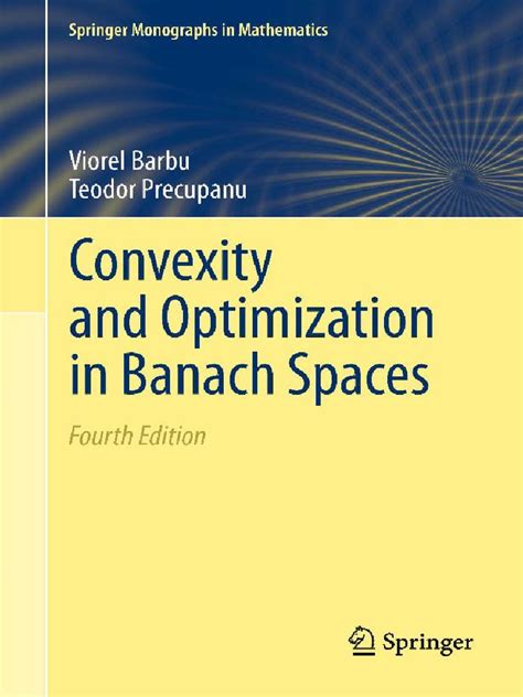 barbu v precupanu t convexity and optimization in banach spaces 4ed springer 2012 isbn