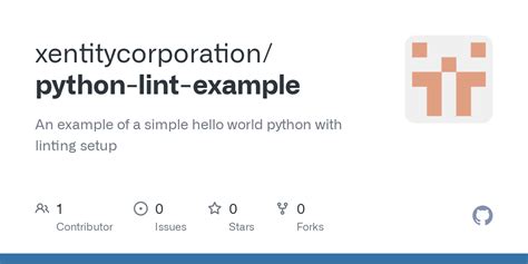 github xentitycorporation python lint example an example of a simple hello world python with