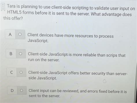 Solved Tara Is Planning To Use Client Side Scripting To Validate User