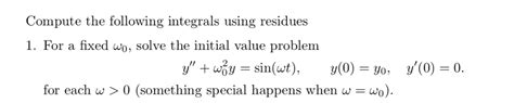 solved compute the following integrals using residues 1 for