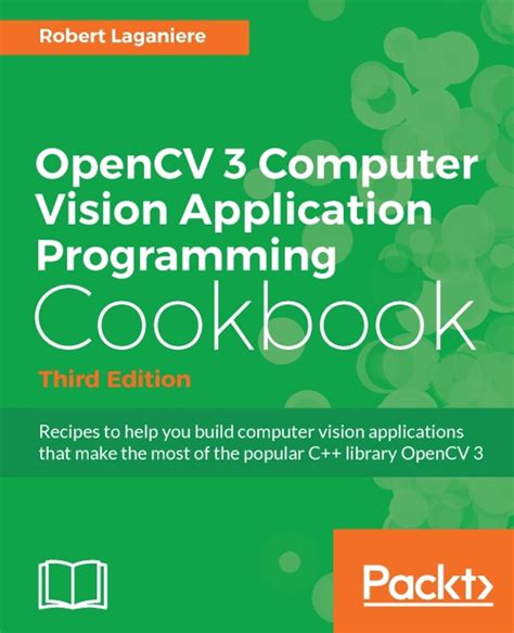 opencv 3 computer vision application programming cookbook third edition ebook by robert