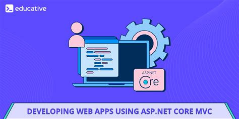 Developing Web Applications Using ASP NET Core MVC