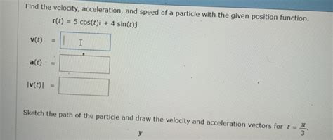 solved find the velocity acceleration and speed of a