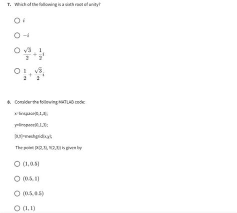 solved 7 which of the following is a sixth root of unity