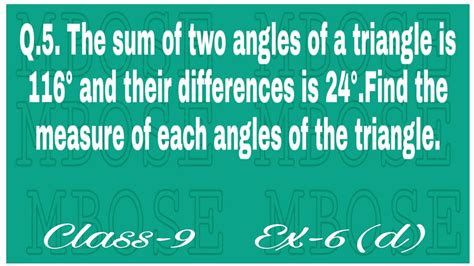 lines and angles the sum of two angles of a triangle is 116° and there difference is 24° youtube