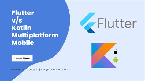 Flutter Vs Kotlin Multiplatform Mobile KMM Forwardcode Techstudio