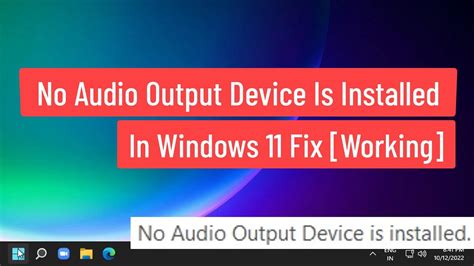 No Audio Output Device Is Installed En Windows 11 Soluciones Mundowin