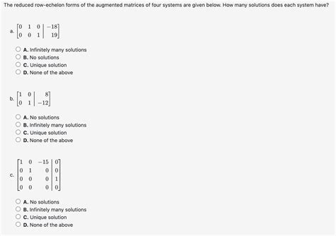 solved the reduced row echelon forms of the augmented