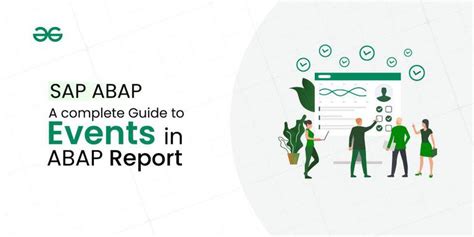 sap abap a complete guide to events in abap report geeksforgeeks