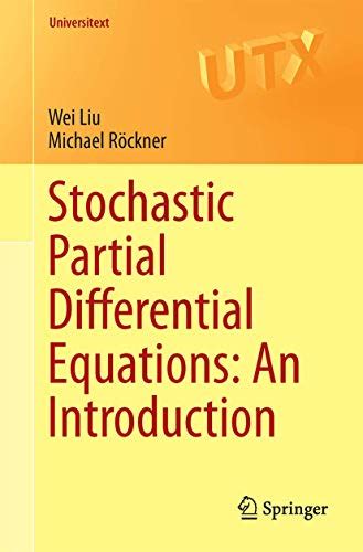 stochastic partial differential equations an introduction universitext liu wei