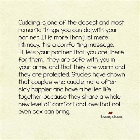 Cuddling Is One Of The Closest Cuddle Quotes Intimacy Quotes