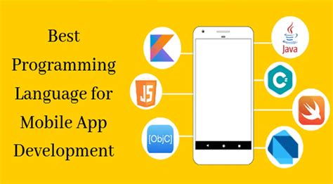 The Best Programming Languages For Mobile App Development