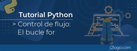 for en python el bucle for cómo usarlo estructura y ejemplos