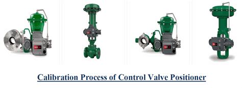 Calibration Process Of Control Valve Positioner