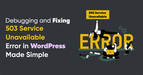 503 Service Unavailable Error What It Is And How To Fix It