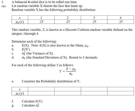 solved 1 8pt a balanced 4 sided dice is to be rolled one time let random variable x denote