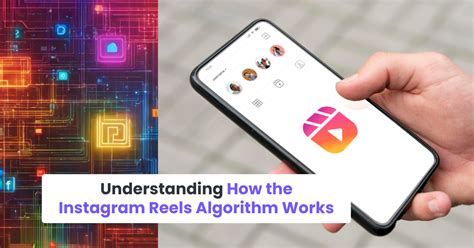 Harnessing The Power Of The Instagram Reels Algorithm